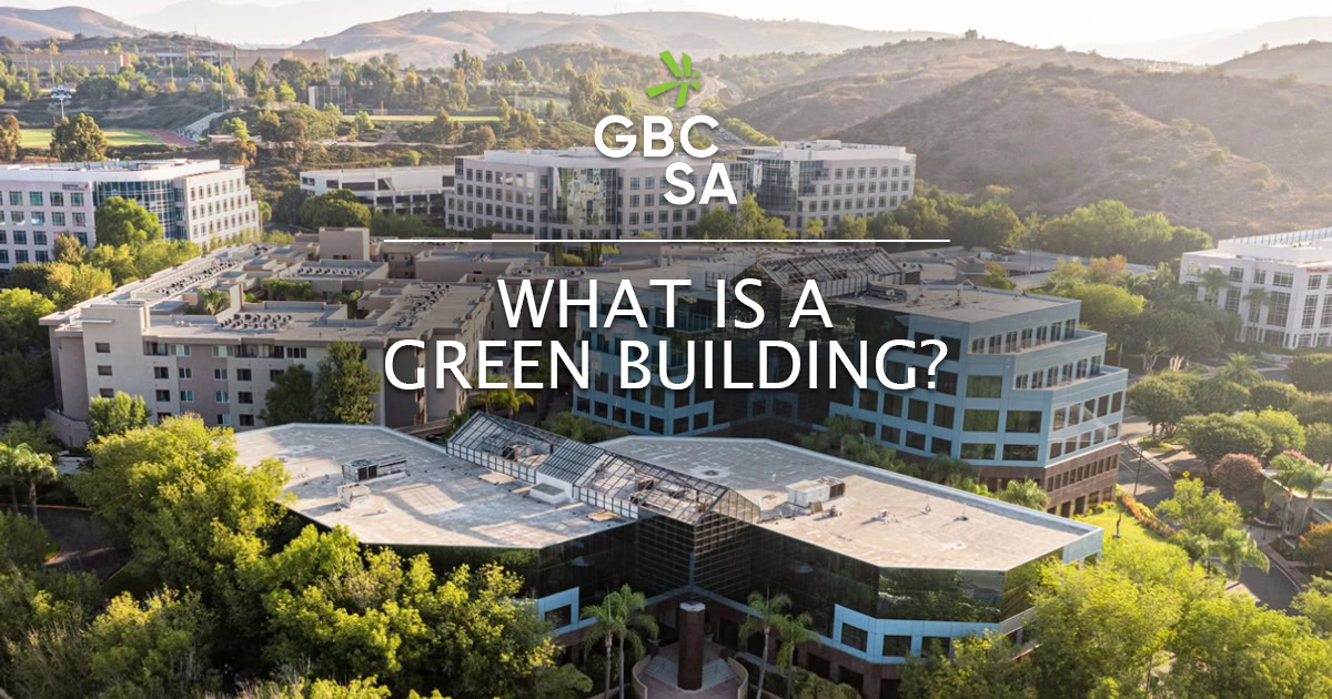 What is a Green Building? | GBCSA